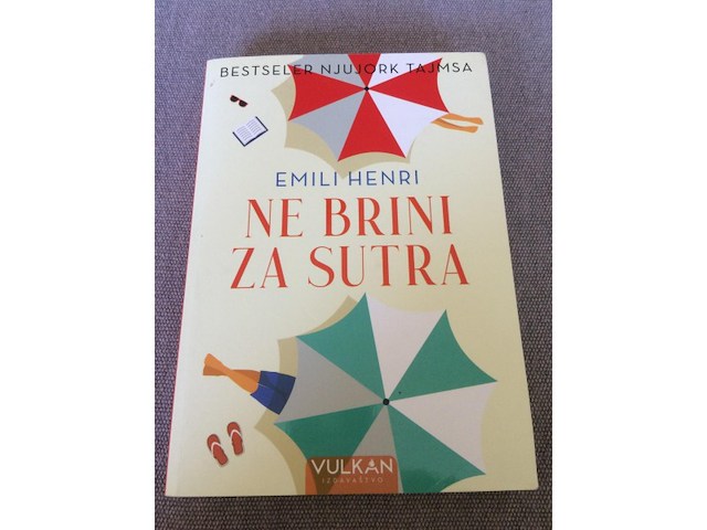 Emili Henri - Ne brini za sutra