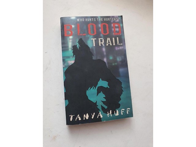 BLOOD TRAIL - Tanya Huff