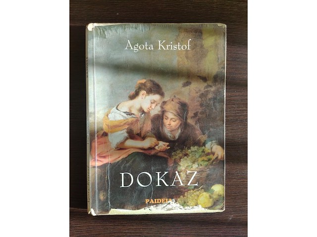 Agota Kristof - Dokaz