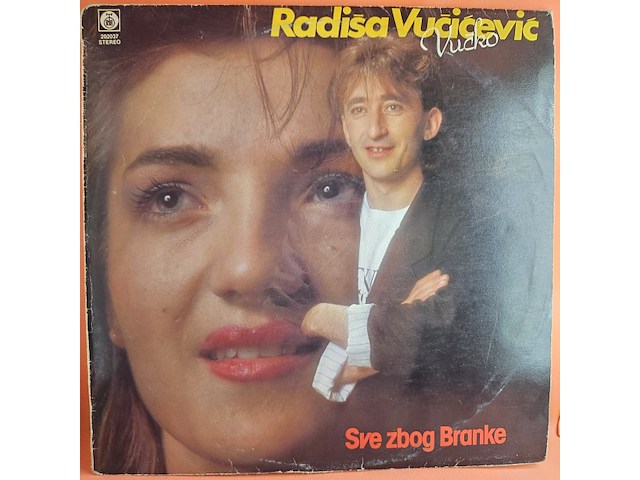 Radiša Vučićević Vučko* ‎– Sve Zbog Branke, LP