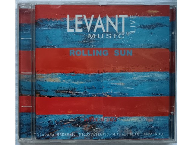 LEVANT  MUSIC  LIVE  -  ROLLING  SUN