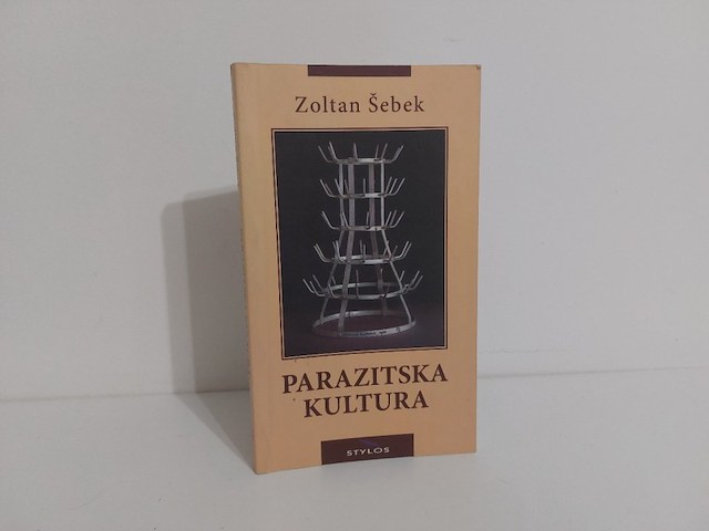 Parazitska kultura  - Zoltan Šebek