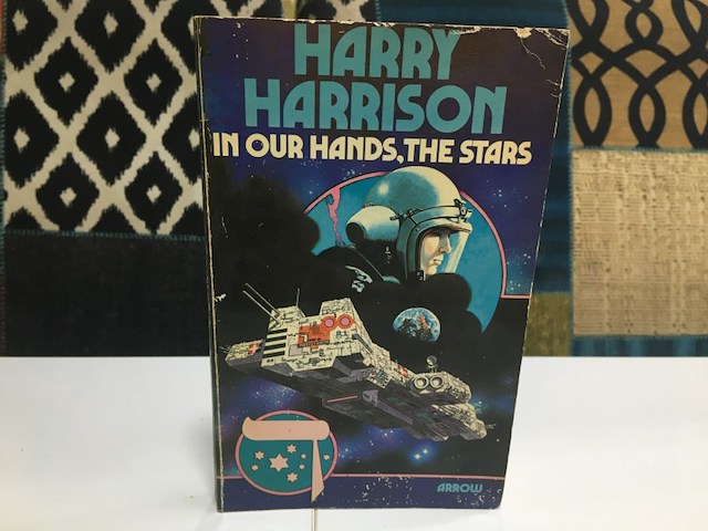 In Our Hands, the Stars  Harry Harrison