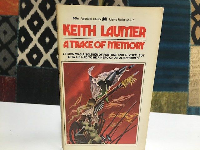 A Trace of memory  Keith Laumer
