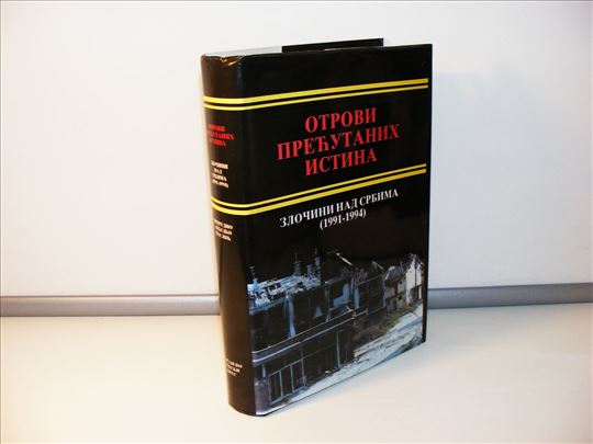 Otrovi prećutanih istina zločini nad Srbima 1991-