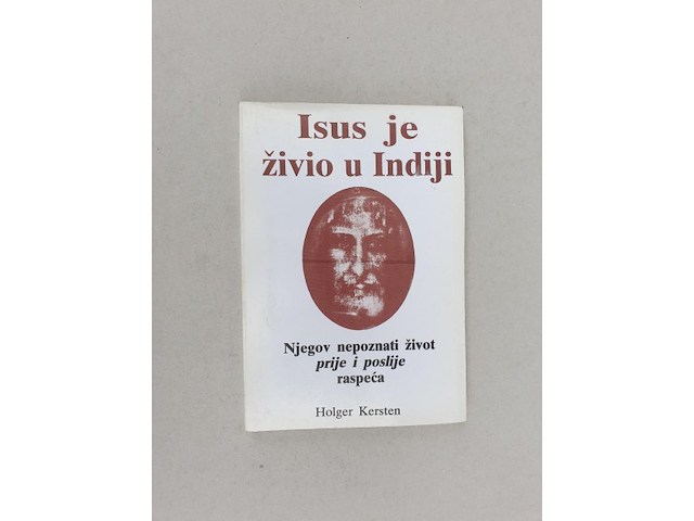 Holgen Kersten - Isus je živio u Indiji, Retko !!!