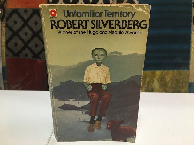 Unfamiliar Territory  Robert Silverberg