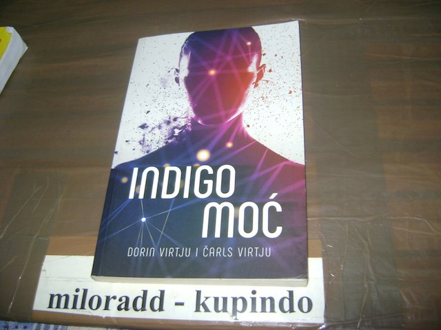 Indigo moć Dorin Virtju Čarls Virtju