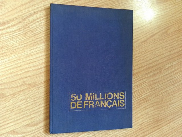 50 MILLIONS DE FRANÇAIS