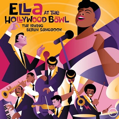 ELLA FITZGERALD – Ella at the Hollywood Bowl: The Irving Berlin Songbook