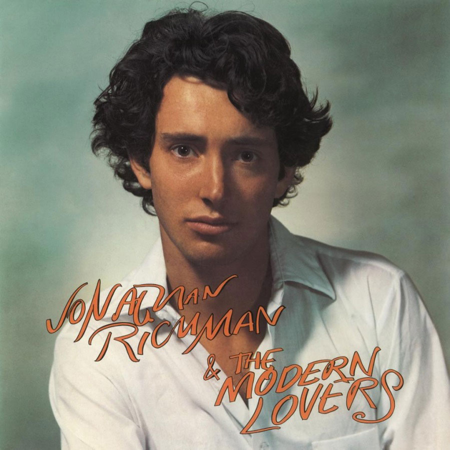 Jonathan Richman & The Modern Lovers – Jonathan Richman & The Modern Lovers