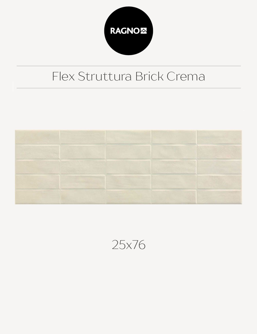 RAGNO FLEX STRUTTURA BRICK CREMA R03A 25X76