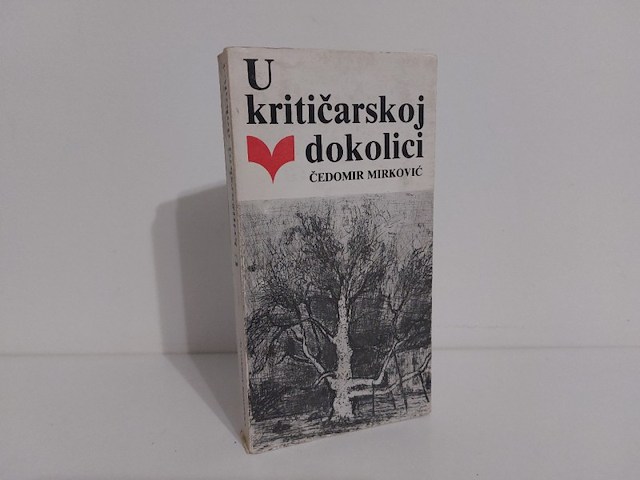 U kritičarskoj dokolici  - Čedomir Mirković