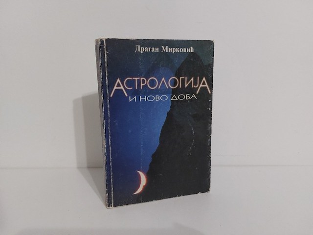 Astrologija i novo doba - Dragan Mirković