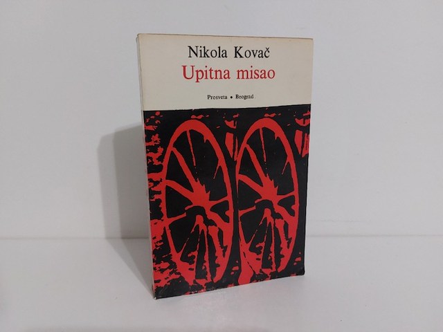 Upitna misao  - Nikola Kovač