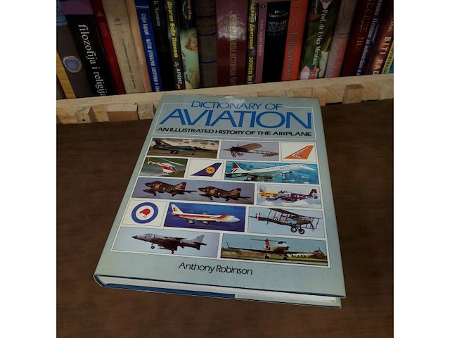 Anthony Robinson - Dictionary of Aviation