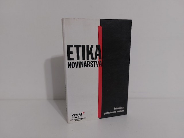 Etika novinarstva - priručnik