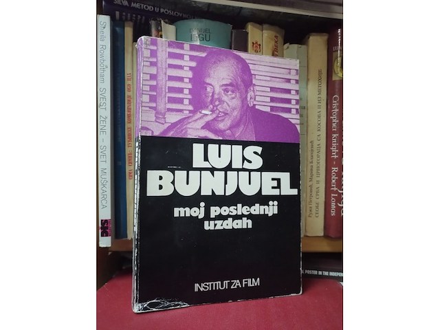 Luis BUNjUEL - Moj poslednji uzdah