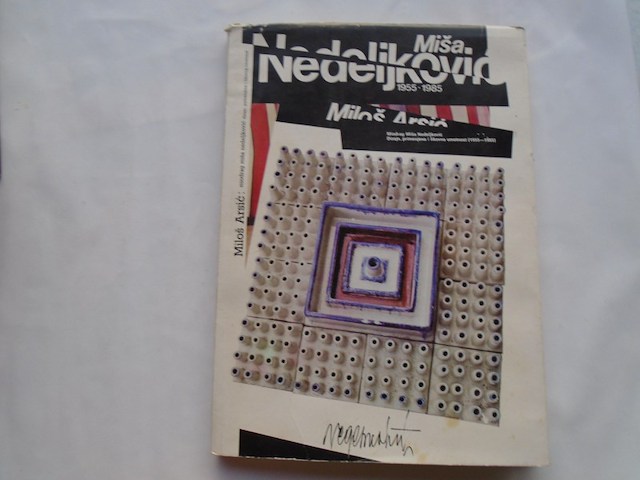 Miša Nedeljković 1955.-85. monografija,UPIDIV ns
