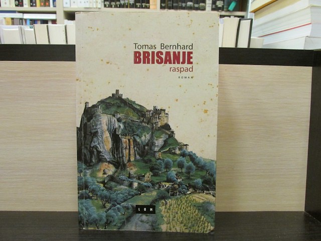 BRISANJE raspad - Tomas Bernhard