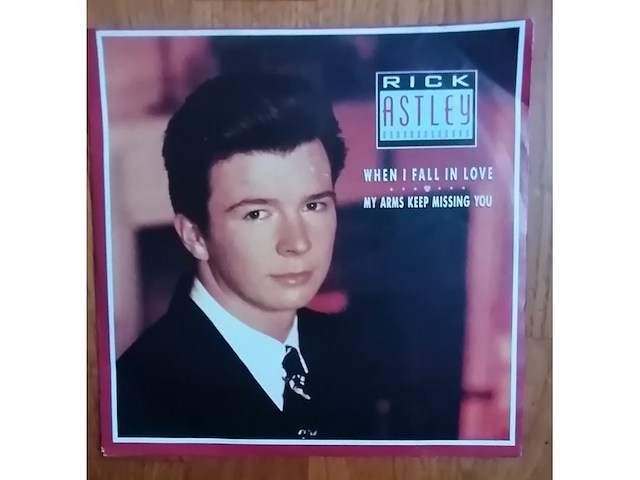 RICK ASTLEY - WHEN I FALL IN LOVE