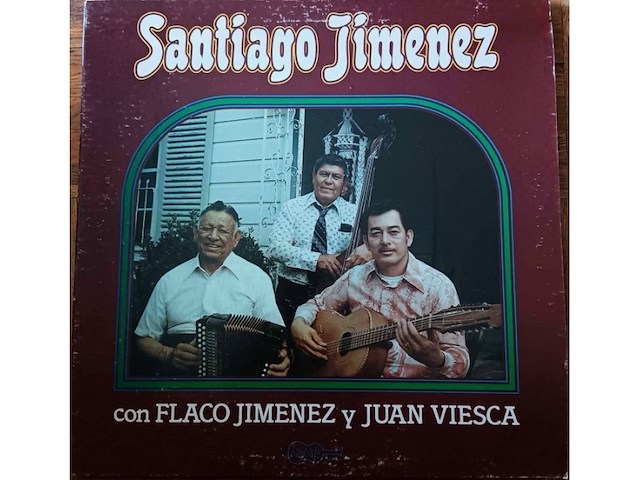 Santiago Jimenez-Con Flaco Jim.Y Juan Viesca USLP(1980)
