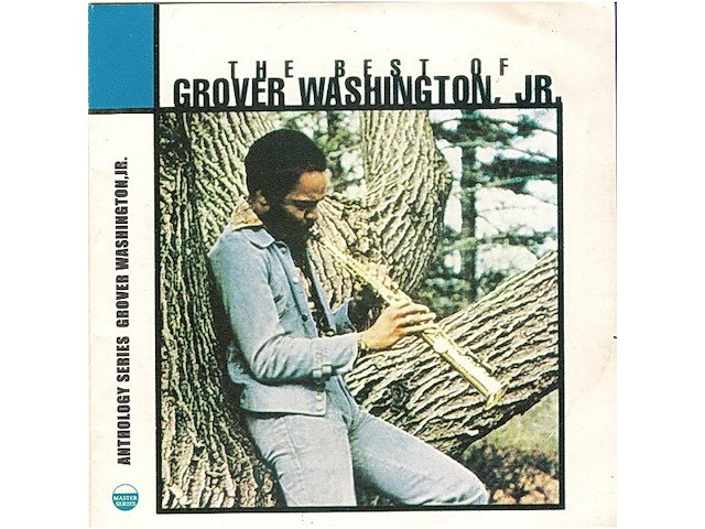 Grover Washington, Jr. – The Best Of Grover Washington,