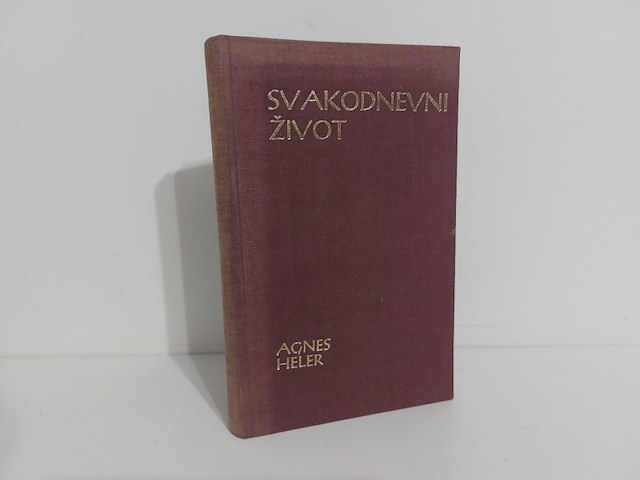 Svakodnevni život  - Agnes Heler