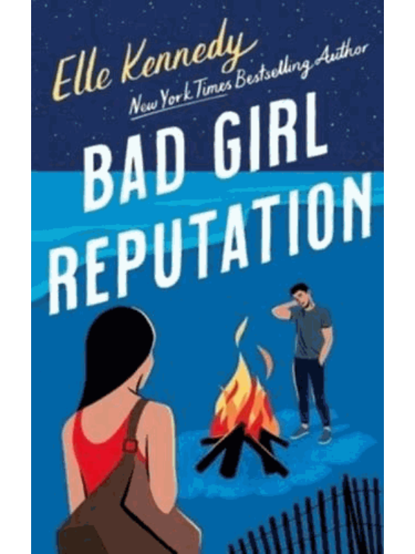 Bad Girl Reputation : an addictive second chance romance from the TikTok sensation