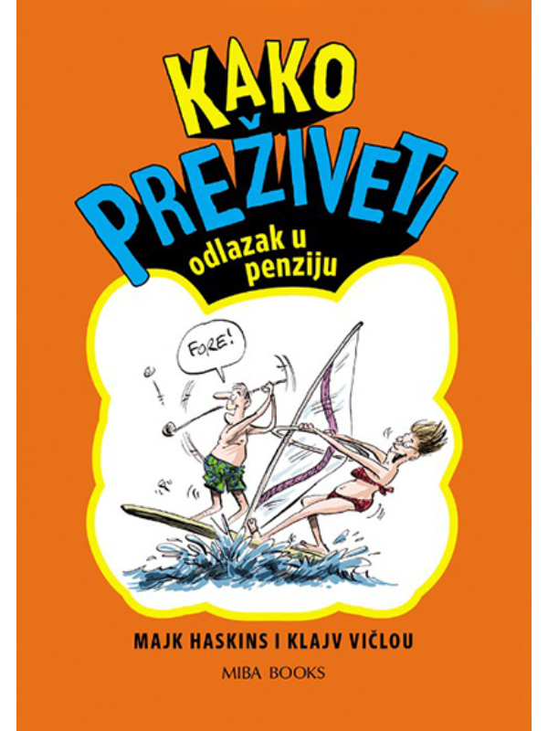 Kako preživeti odlazak u penziju