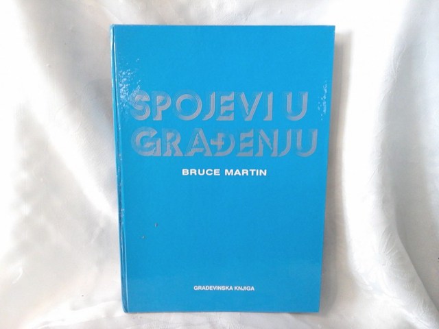 Spojevi u građenju Bruce Martin