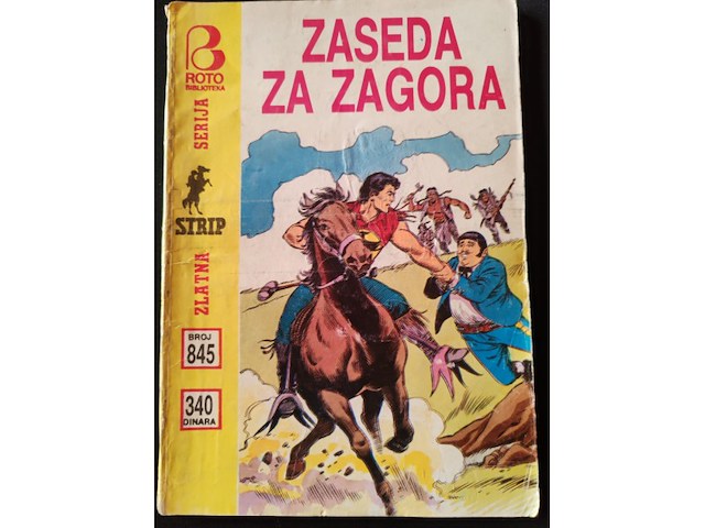 ZLATNA SERIJA ZS 845 - ZAGOR - ZASEDA ZA ZAGORA