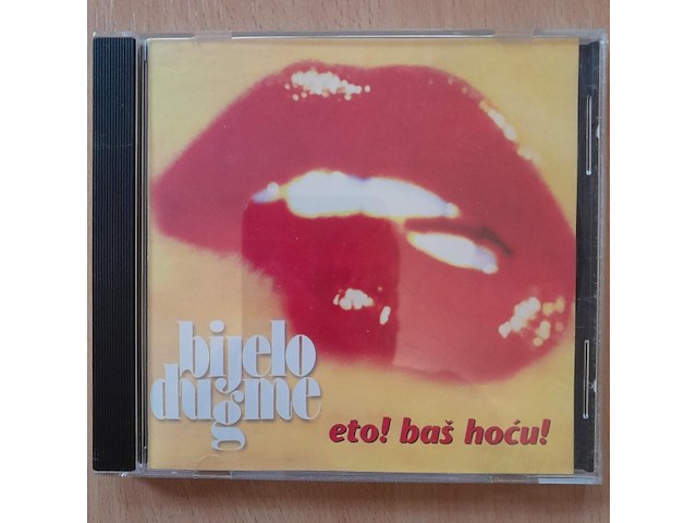 Bijelo Dugme ‎– Eto! Baš Hoću! HI-FI CENTAR