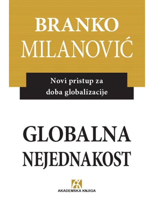 Globalna nejednakost: novi pristup za doba globalizacije