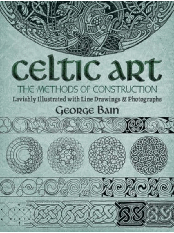 Celtic Art: The Methods of Construction (Dover Art Instruction)