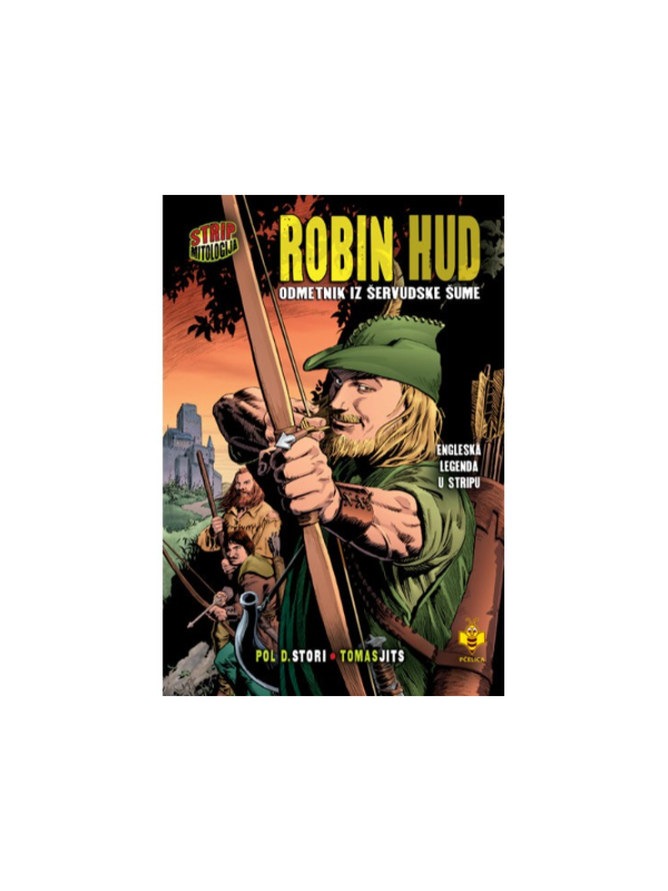 Robin Hud, odmetnik iz Šervudske šume – Strip mitologija