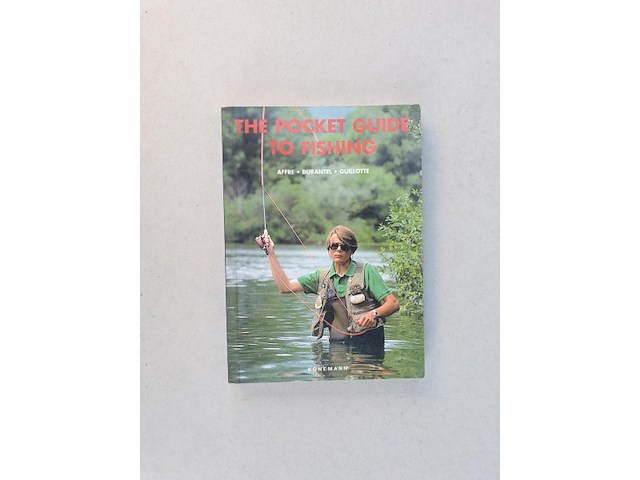The Pocket Guide to Fishing, Affre, Durantel, Guillotte