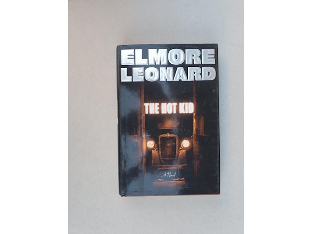 The Hot Kid -  Elmore Leonard