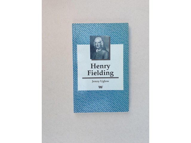 Henry Fielding - Jenny Uglow