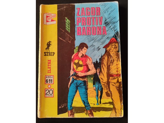 ZLATNA SERIJA ZS 611 - ZAGOR - ZAGOR PROTIV BARONA