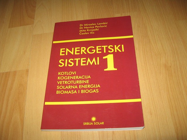 Energetski sistemi 1 Miroslav Lambić, Novica Pavlovic