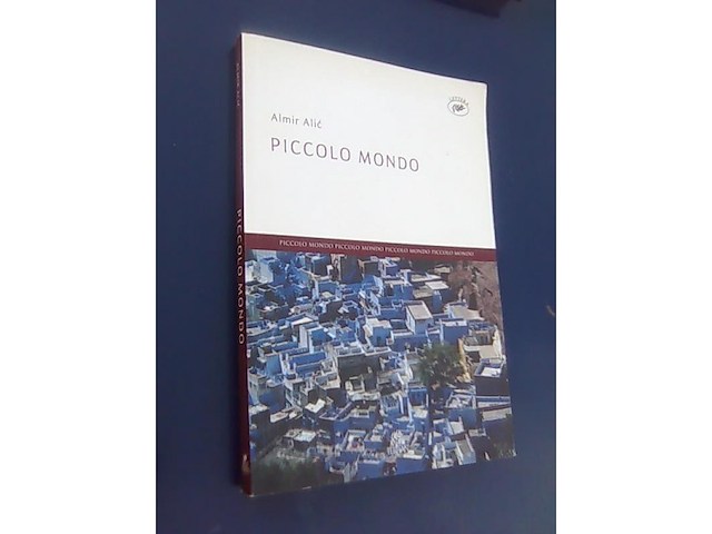 PICCOLO MONDO - Elmir Alic