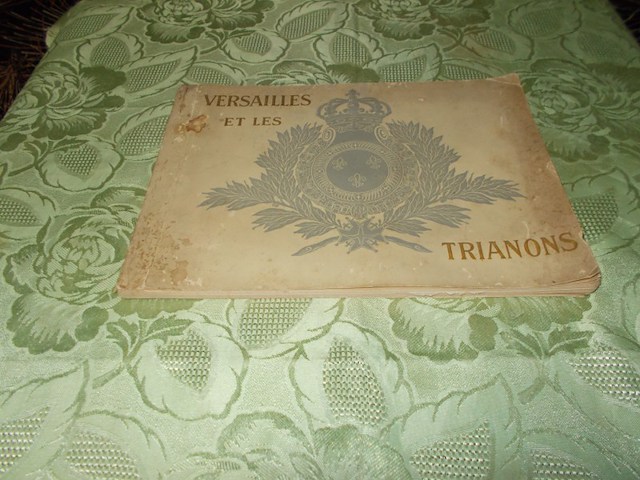 Versailles et les Trianons - prvo izdanje - 1887 godina