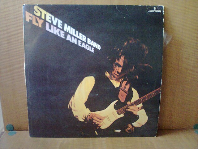 Steve Miller Band - Fly Like An Eagle