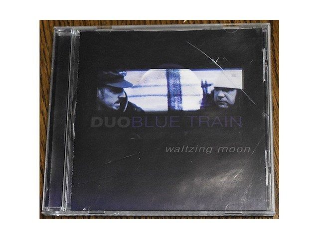 Duo Blue Train - Waltzing Moon