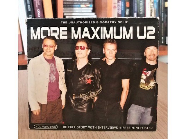 U2 - More Maximum U2 (The Unauthorised Biography...) UK