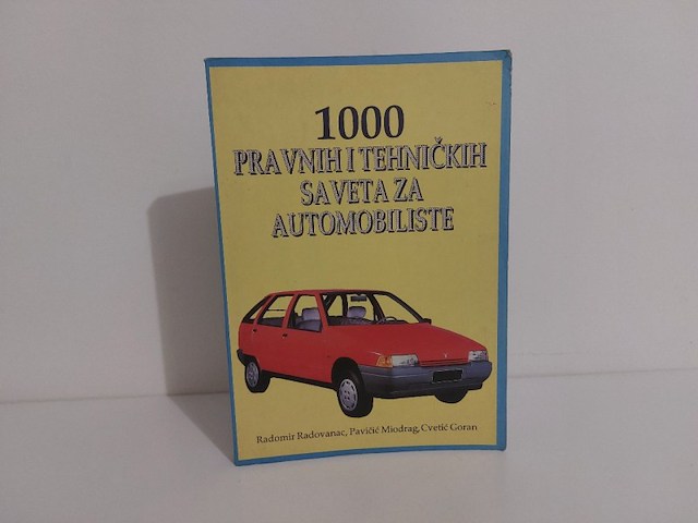1000 pravnih i tehničkih saveta za automobiliste
