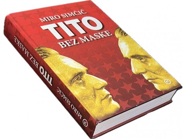 Tito bez maske-Miro Simčić