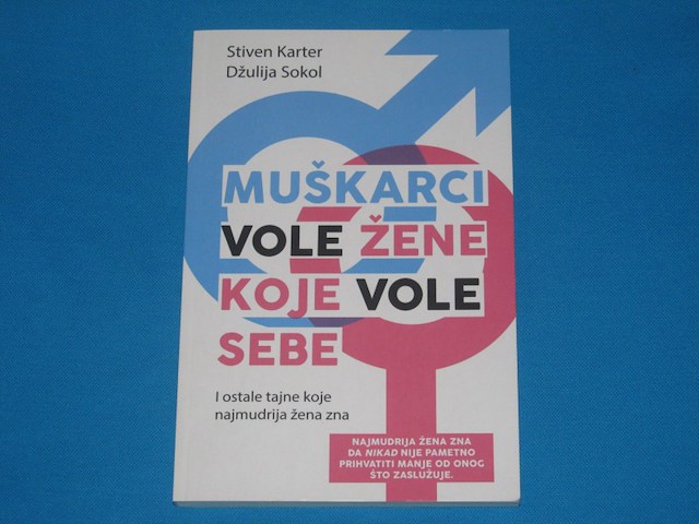 MUŠKARCI VOLE ŽENE KOJE VOLE SEBE novo