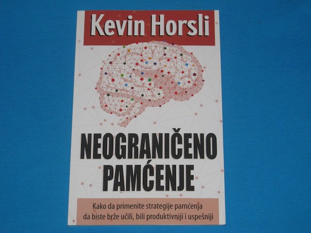 NEOGRANIČENO PAMĆENJE Kevin Horsli